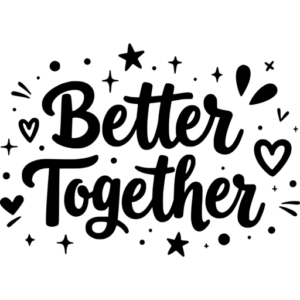 Better Together SVG Design for Creative Projects - svgcollections.com