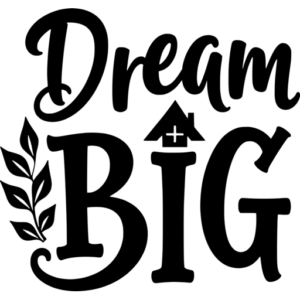 Dream Big SVG - Inspirational Text Design - svgcollections.com