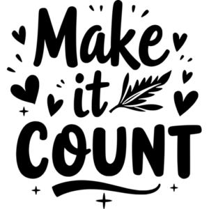Make It Count SVG Design for Creative Projects - svgcollections.com
